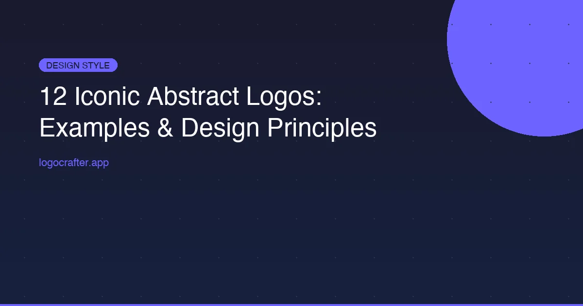 12 Iconic Abstract Logos: Examples & Design Principles (2026) | LogoCrafter
