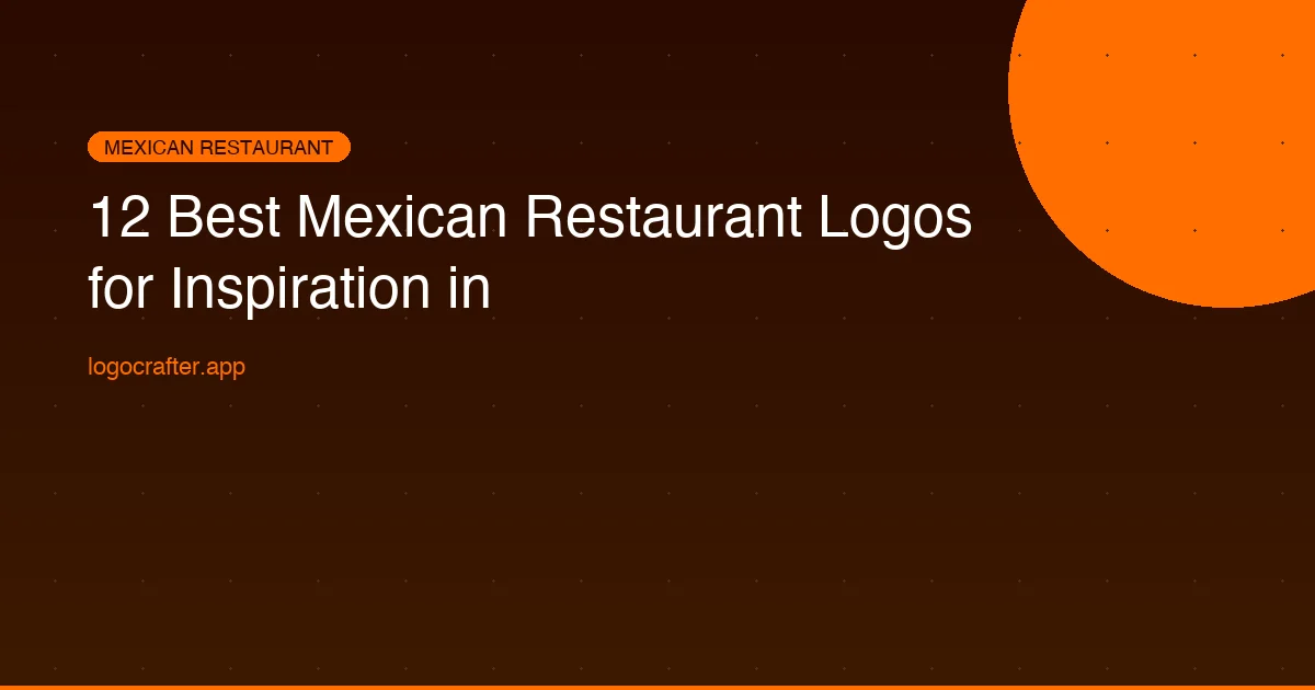 12 Best Mexican Restaurant Logos for Inspiration in 2026 | LogoCrafter
